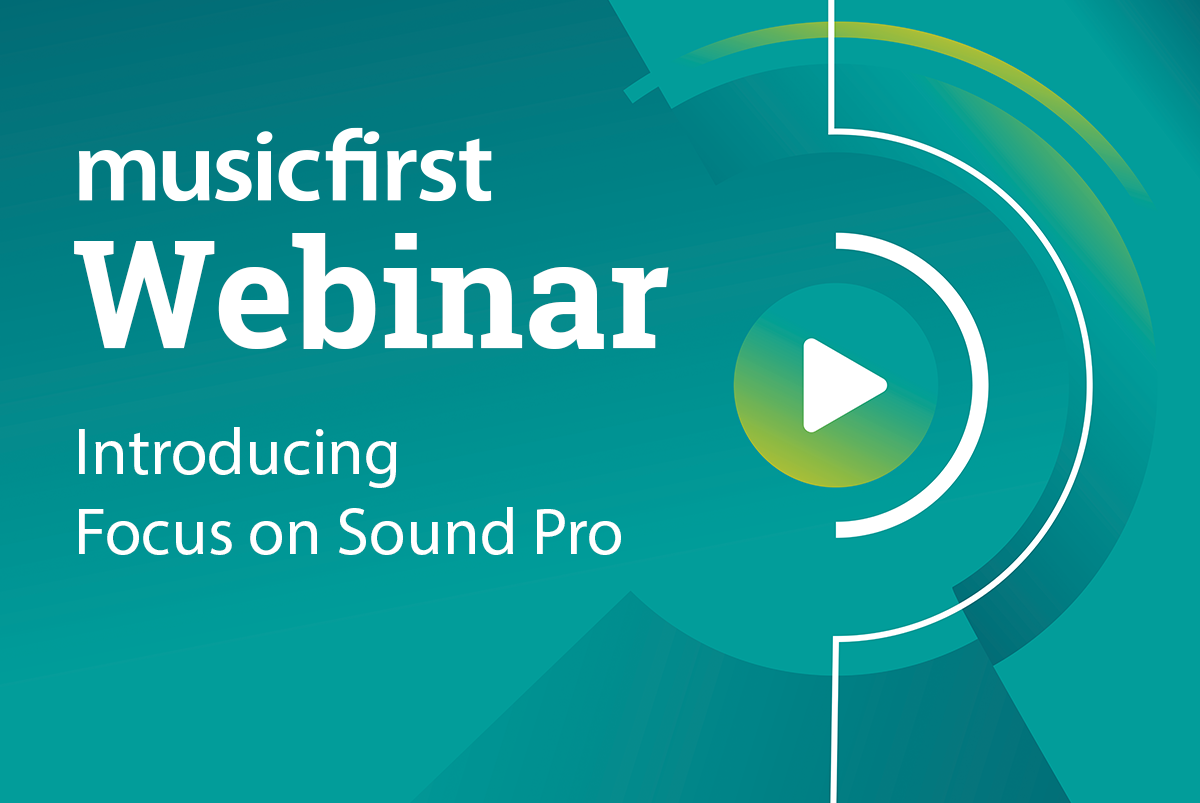 Introducing Focus on Sound Pro | MusicFirst