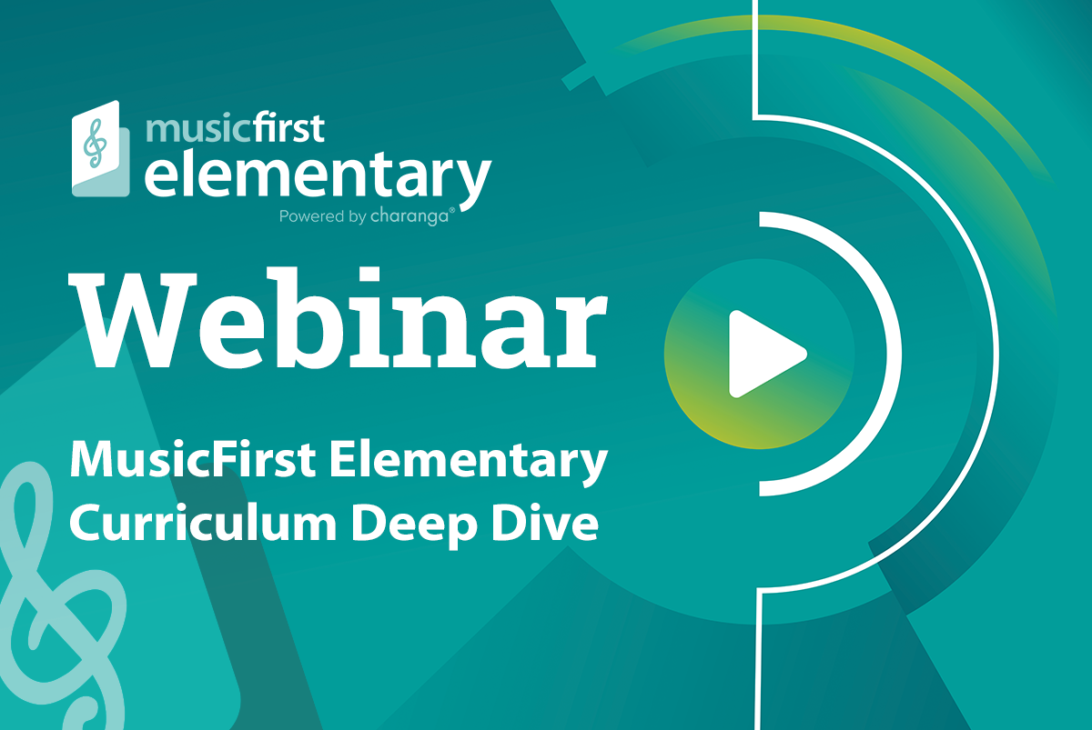 MusicFirst Elementary Curriculum Deep Dive | MusicFirst